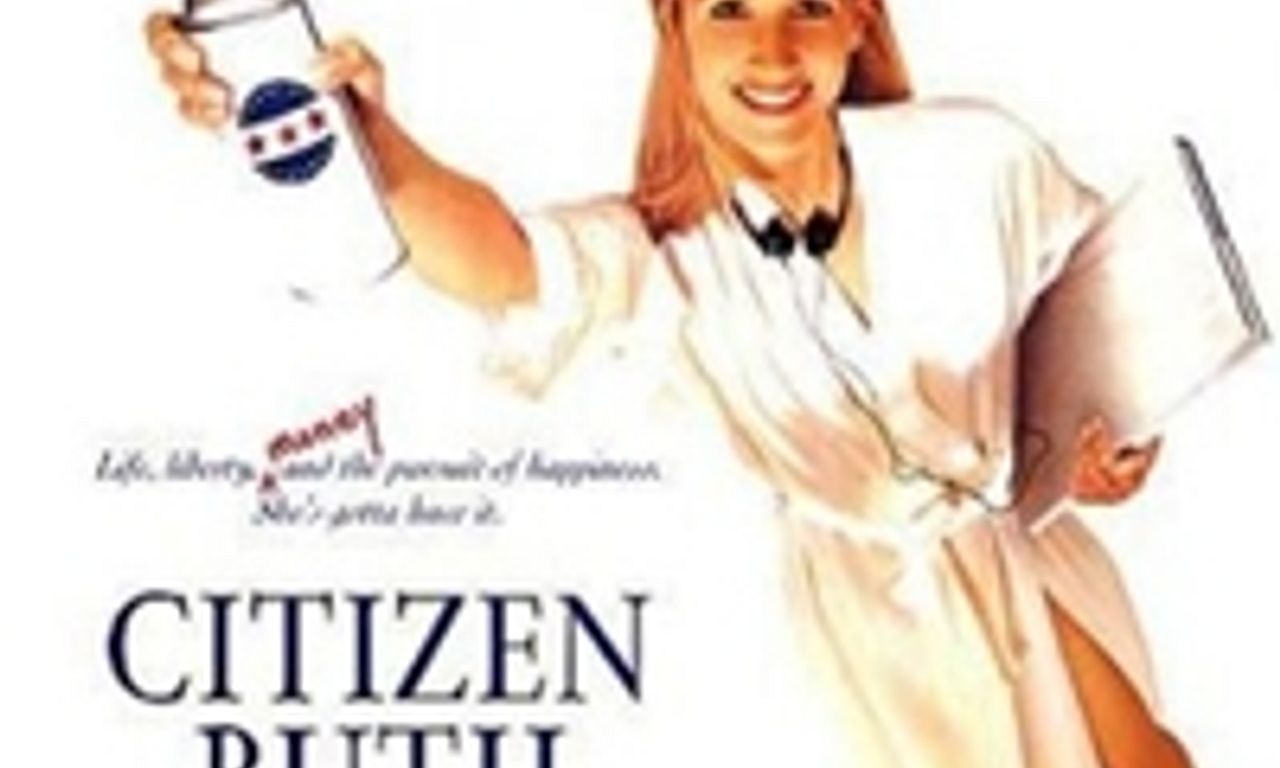 Citizen Ruth - Where to Watch and Stream Online – Entertainment.ie