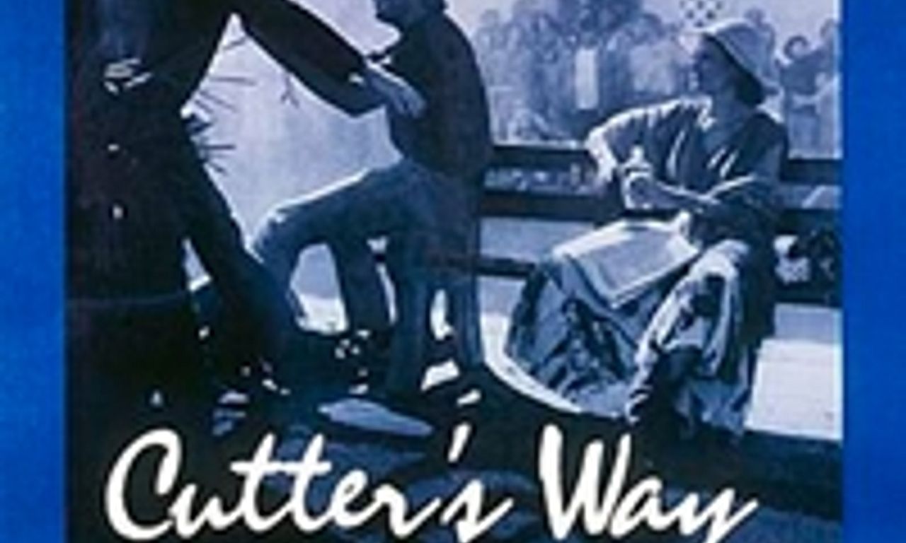 Cutter's Way - Where to Watch and Stream Online – Entertainment.ie