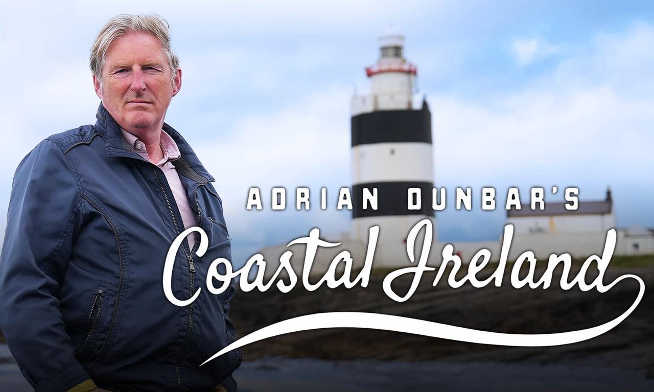 Adrian Dunbar's Coastal Ireland - Where to Watch and Stream Online ...