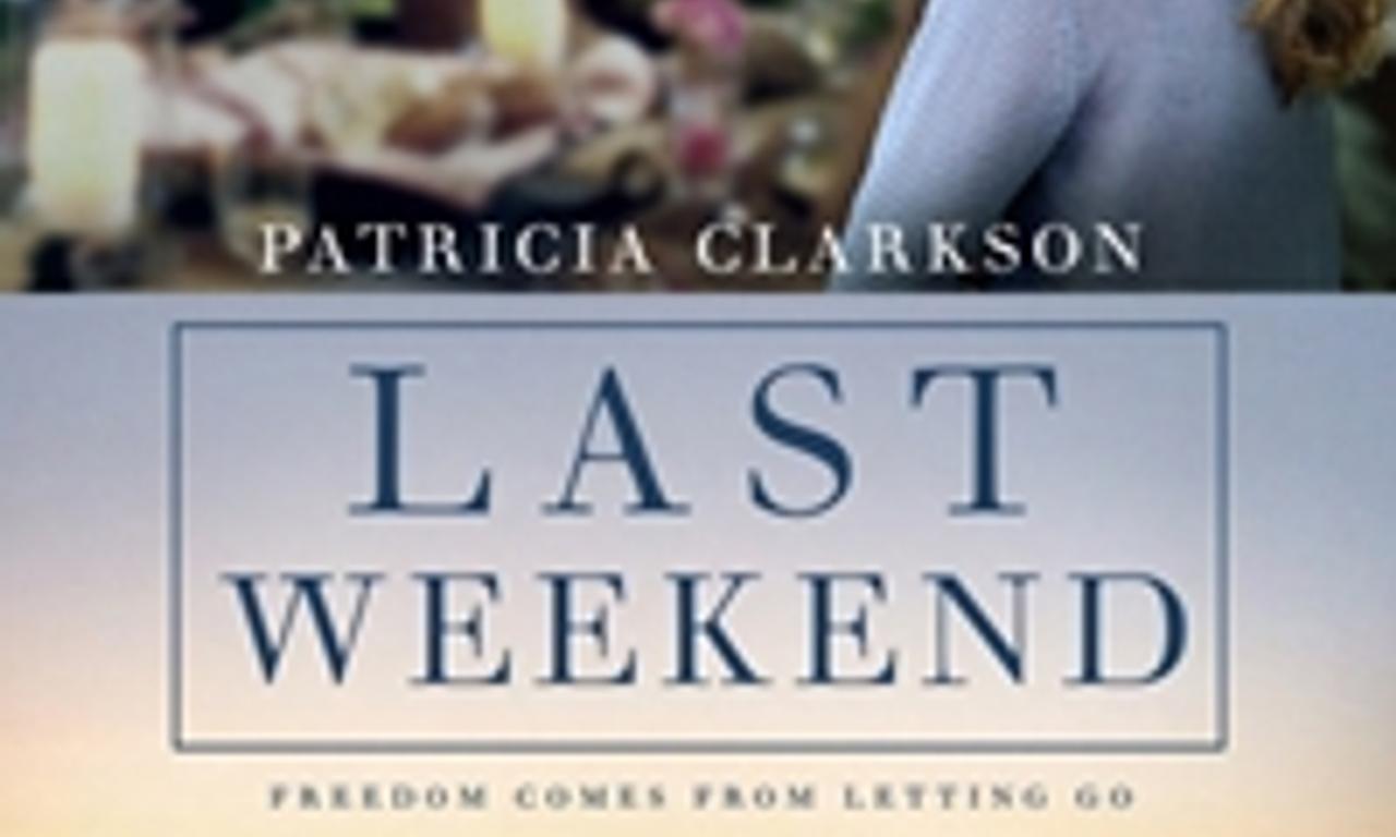 Last Weekend - Where to Watch and Stream Online – Entertainment.ie