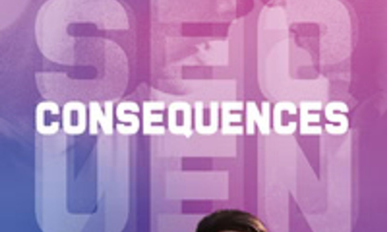 Consequences - Where to Watch and Stream Online – Entertainment.ie