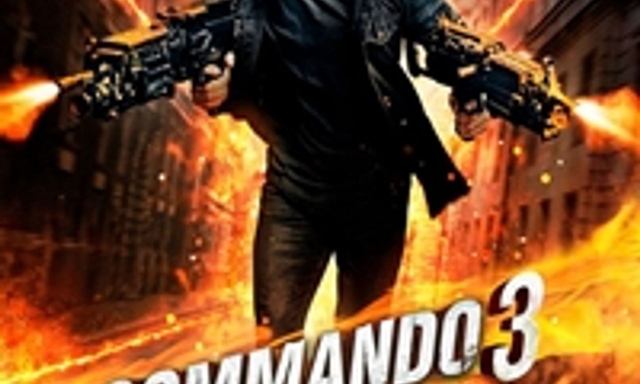 Commando 3 - Where to Watch and Stream Online – Entertainment.ie