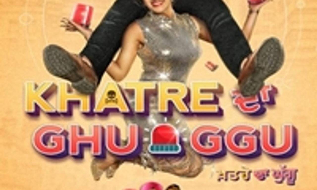 Khatre Da Ghuggu - Where to Watch and Stream Online – Entertainment.ie