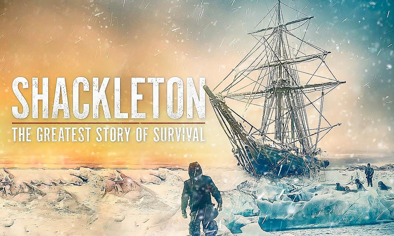 Shackleton: The Greatest Story of Survival - Where to Watch and Stream ...
