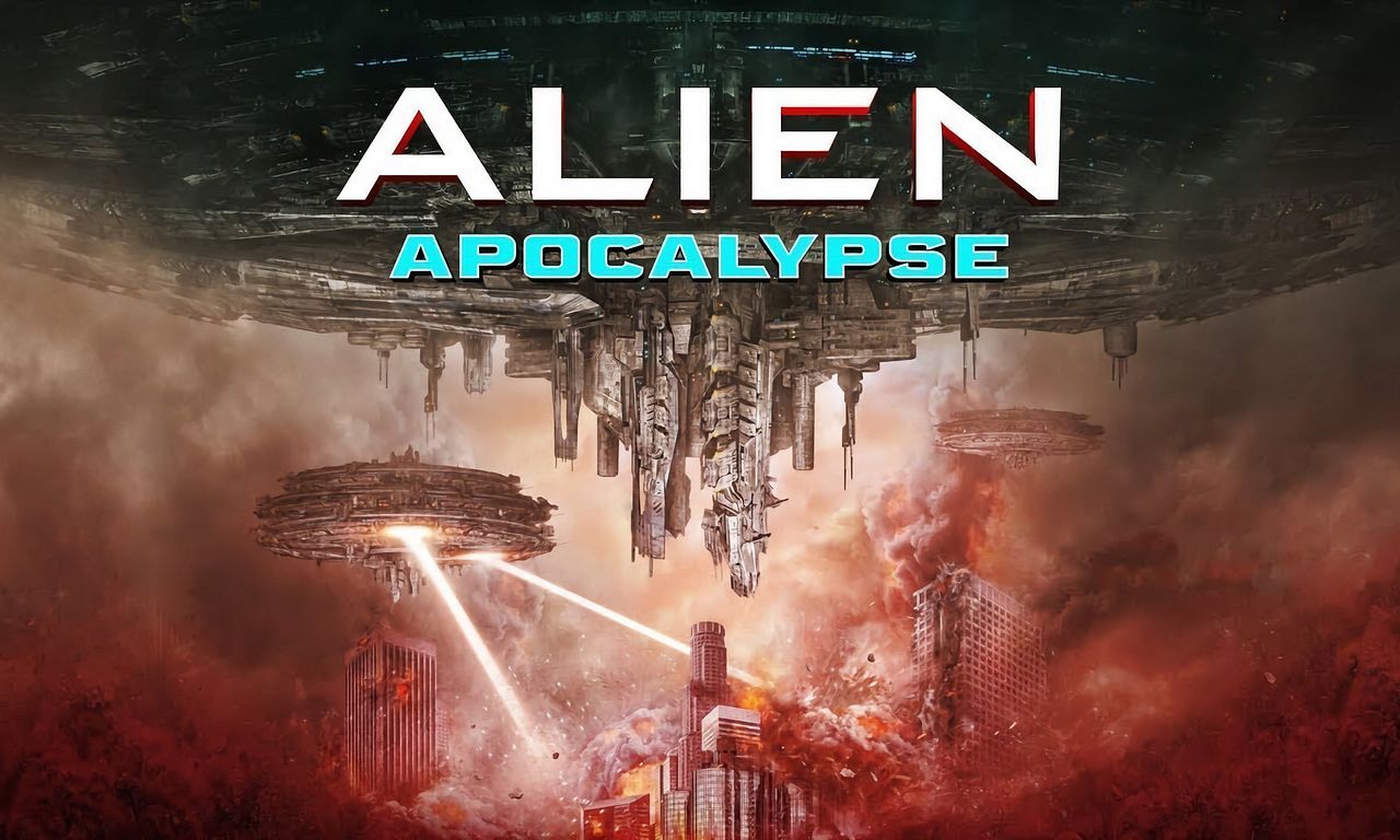 Alien Apocalypse - Where to Watch and Stream Online – Entertainment.ie