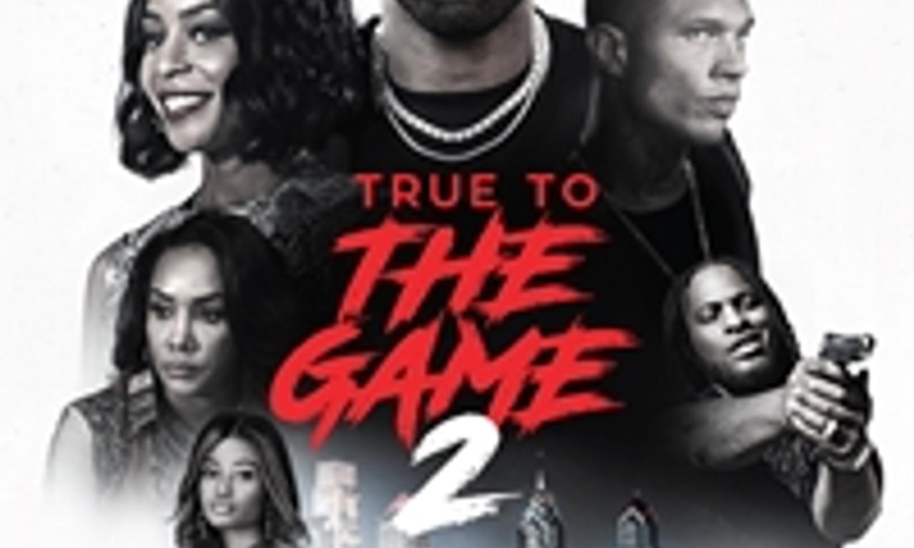 True to the Game 2 - Where to Watch and Stream Online – Entertainment.ie