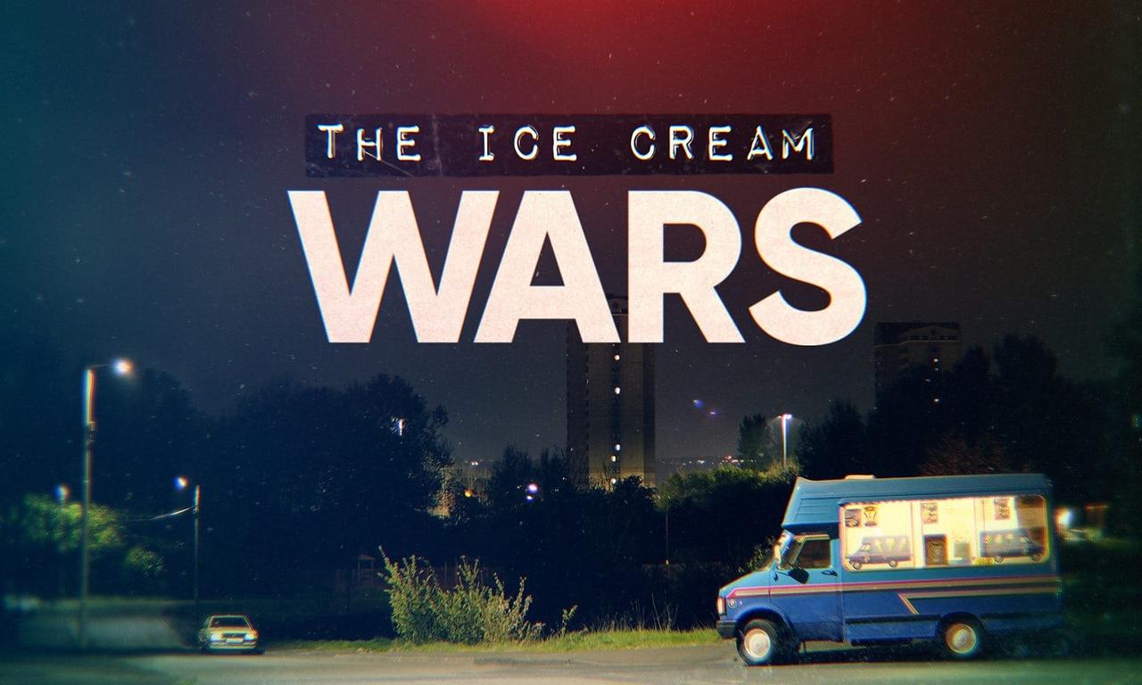 The Ice Cream Wars - Where to Watch and Stream Online – Entertainment.ie