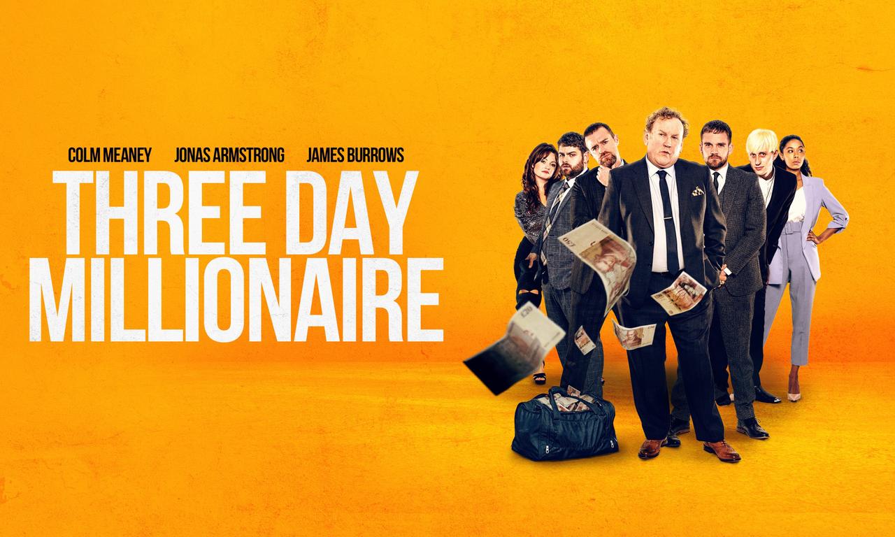 Three Day Millionaire - Where to Watch and Stream Online – Entertainment.ie