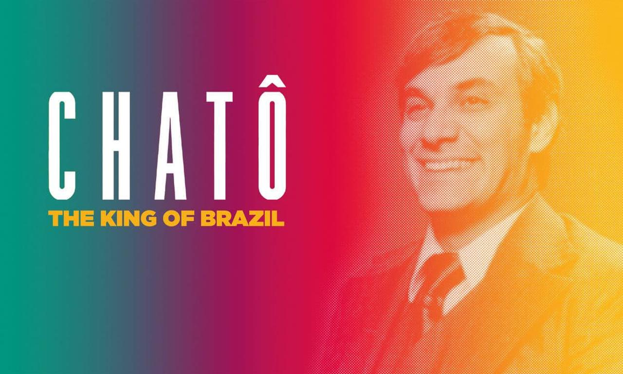 Chatô, The King of Brazil - Where to Watch and Stream Online ...