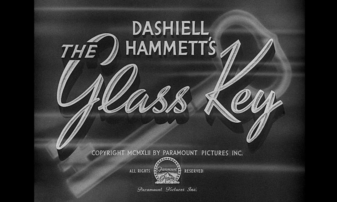 The Glass Key - Where to Watch and Stream Online – Entertainment.ie