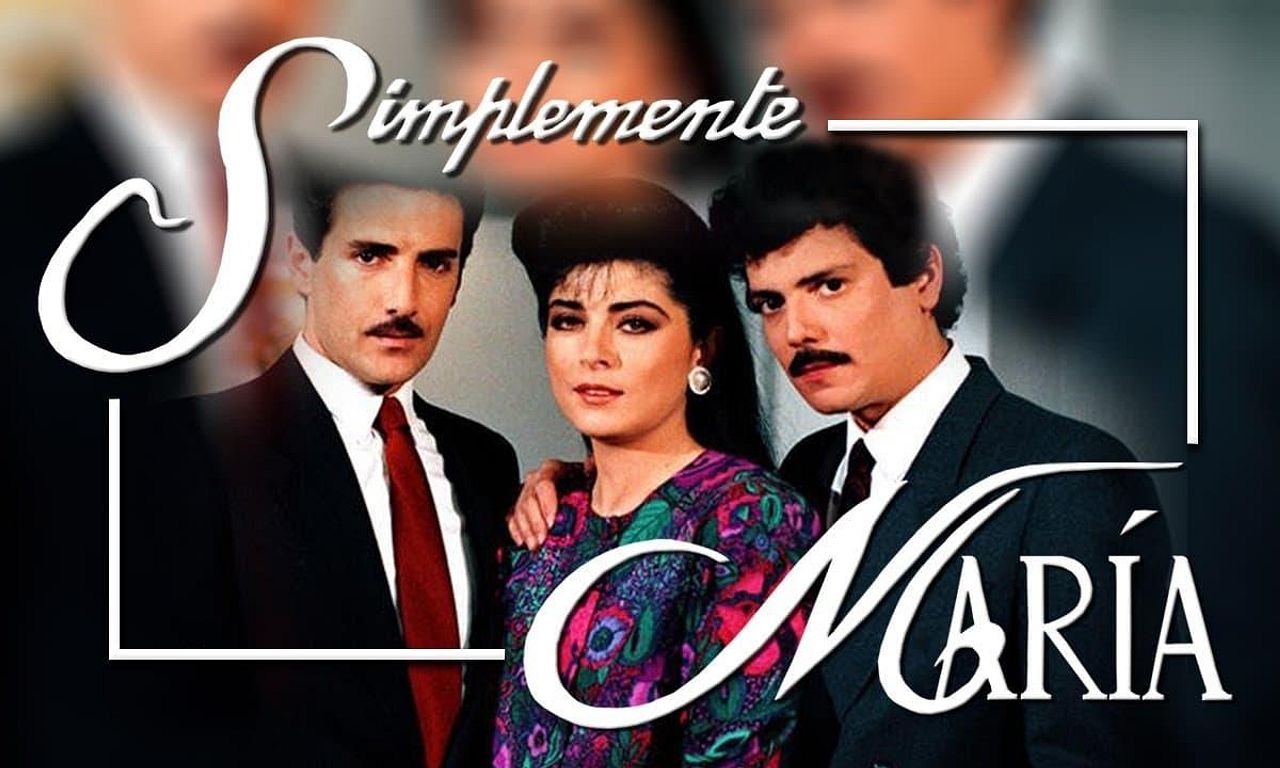 Simplemente Maria - Where to Watch and Stream Online – Entertainment.ie