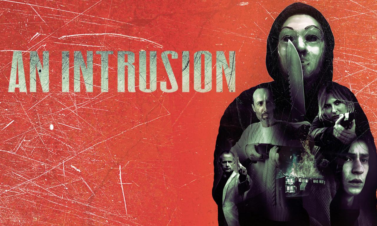 An Intrusion - Where to Watch and Stream Online – Entertainment.ie