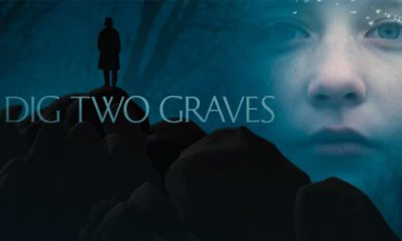 Dig Two Graves - Where to Watch and Stream Online – Entertainment.ie