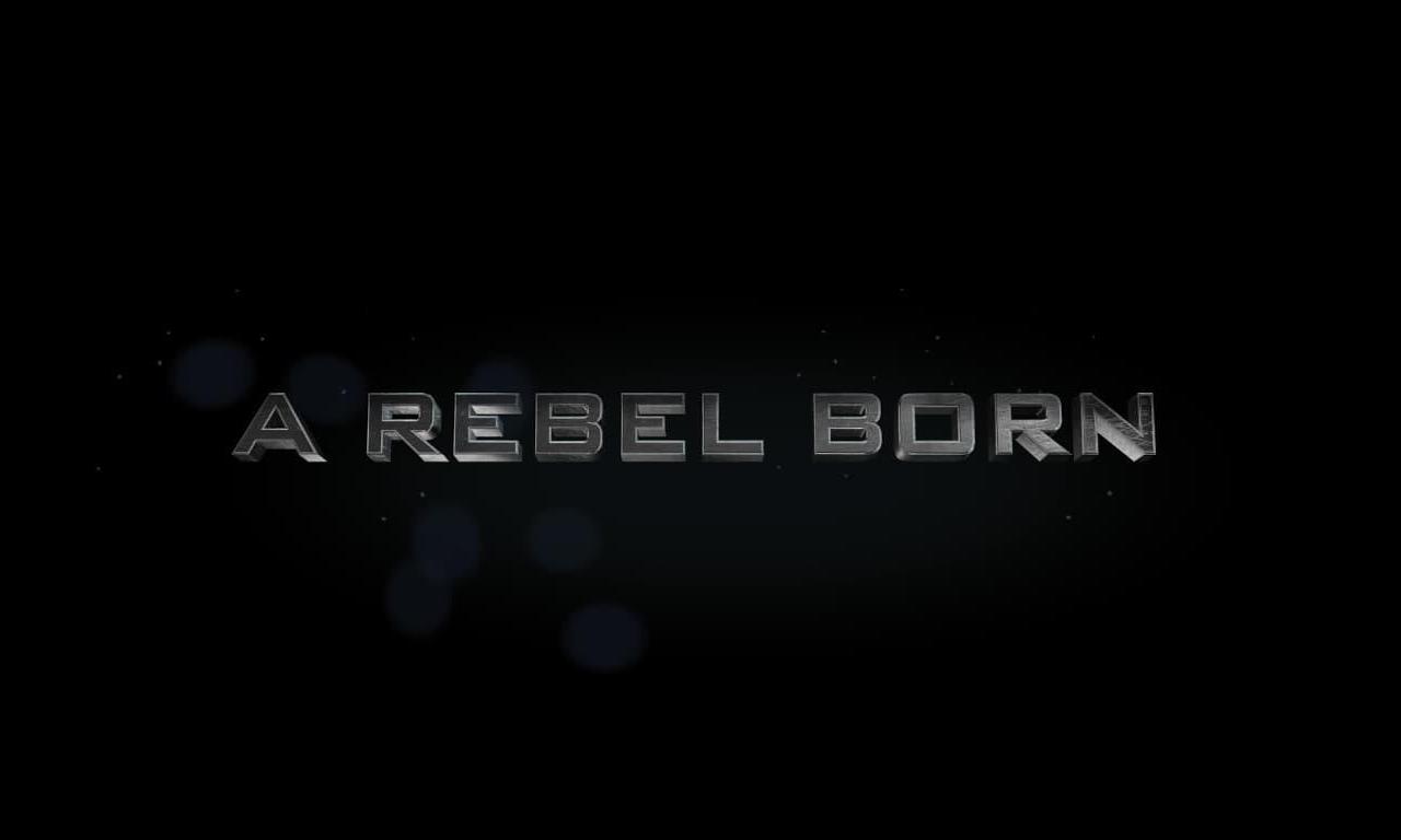 A Rebel Born - Where to Watch and Stream Online – Entertainment.ie
