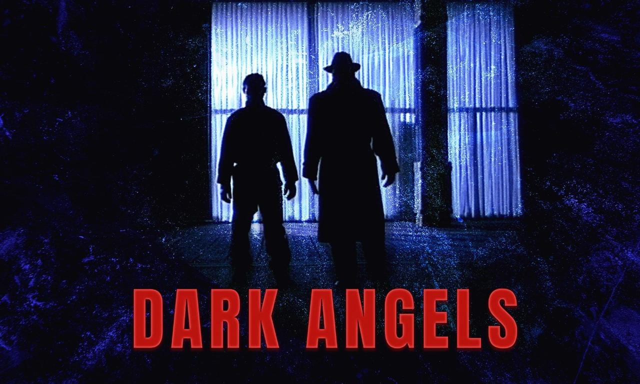 Dark Angels - Where to Watch and Stream Online – Entertainment.ie