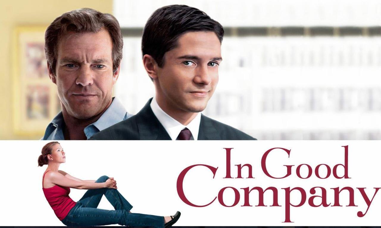In Good Company - Where to Watch and Stream Online – Entertainment.ie