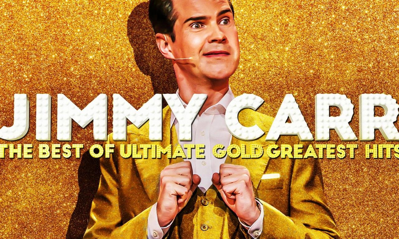 Jimmy Carr: The Best of Ultimate Gold Greatest Hits - Where to Watch ...