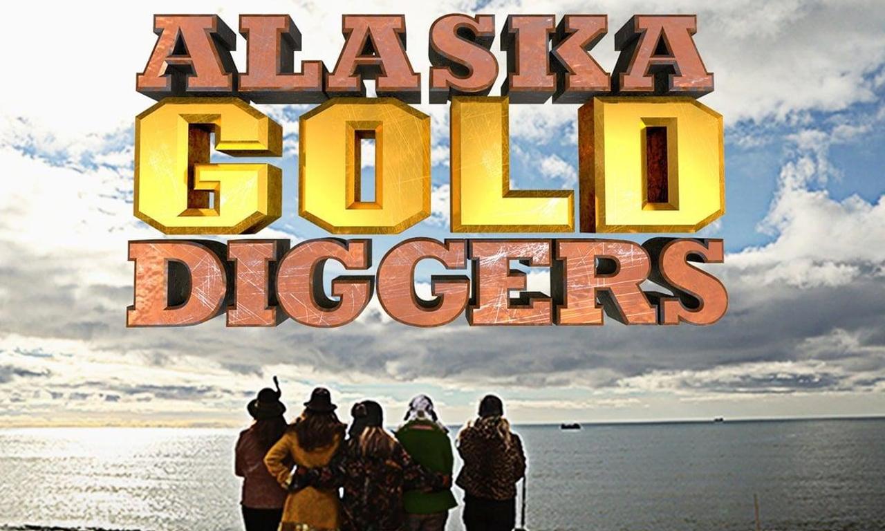 Alaska Gold Diggers - Where to Watch and Stream Online – Entertainment.ie