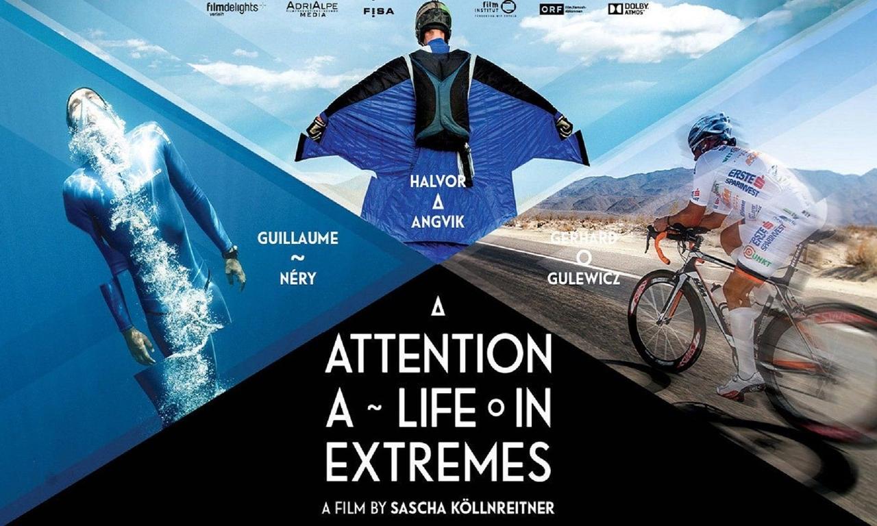 Attention: A Life in Extremes - Where to Watch and Stream Online ...