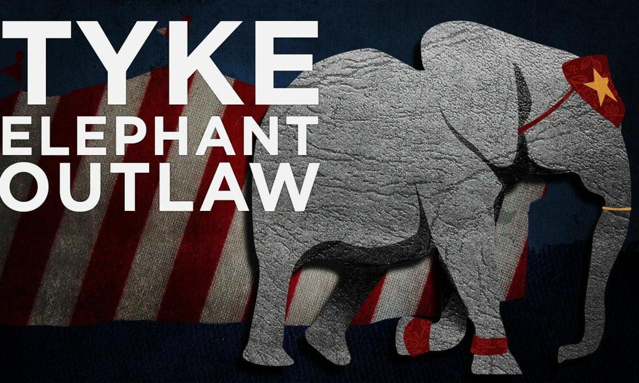 Tyke Elephant Outlaw - Where to Watch and Stream Online – Entertainment.ie