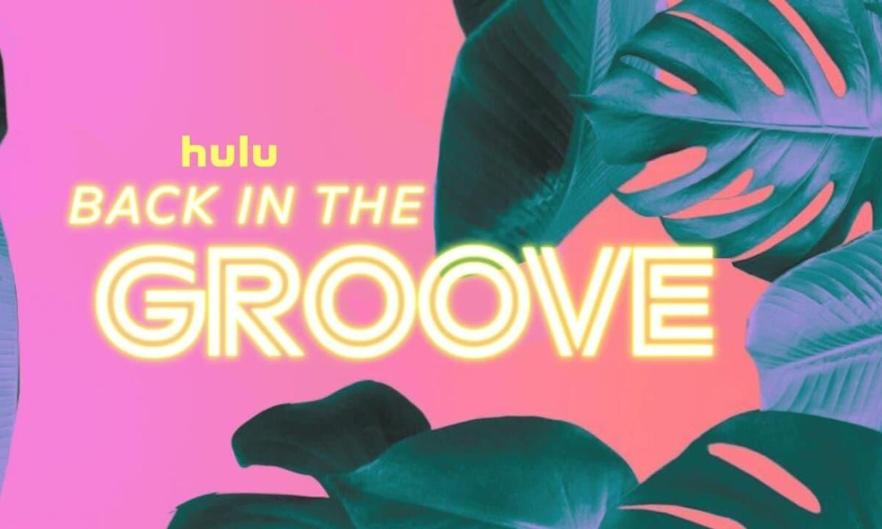 Back in the Groove - Where to Watch and Stream Online – Entertainment.ie