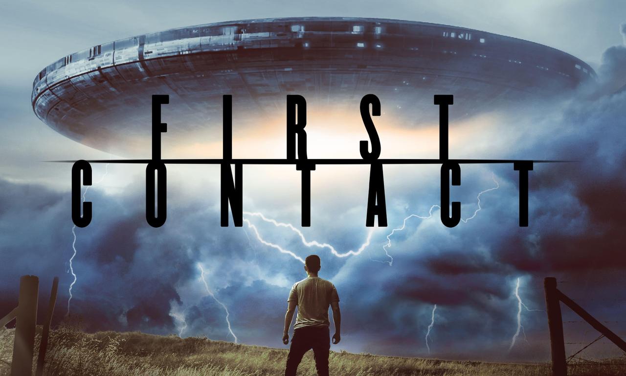 First Contact - Where to Watch and Stream Online – Entertainment.ie