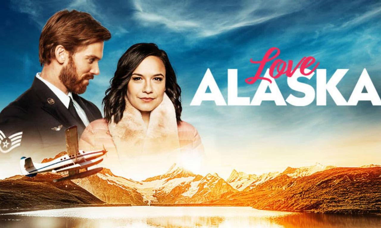 Love Alaska - Where to Watch and Stream Online – Entertainment.ie