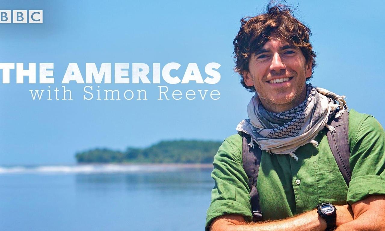 The Americas with Simon Reeve - Where to Watch and Stream Online ...