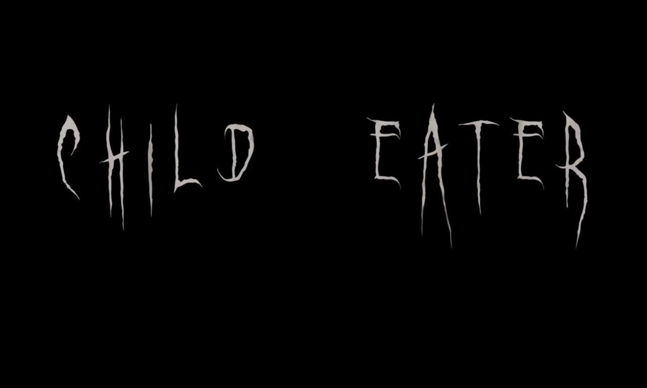 Child Eater - Where to Watch and Stream Online – Entertainment.ie