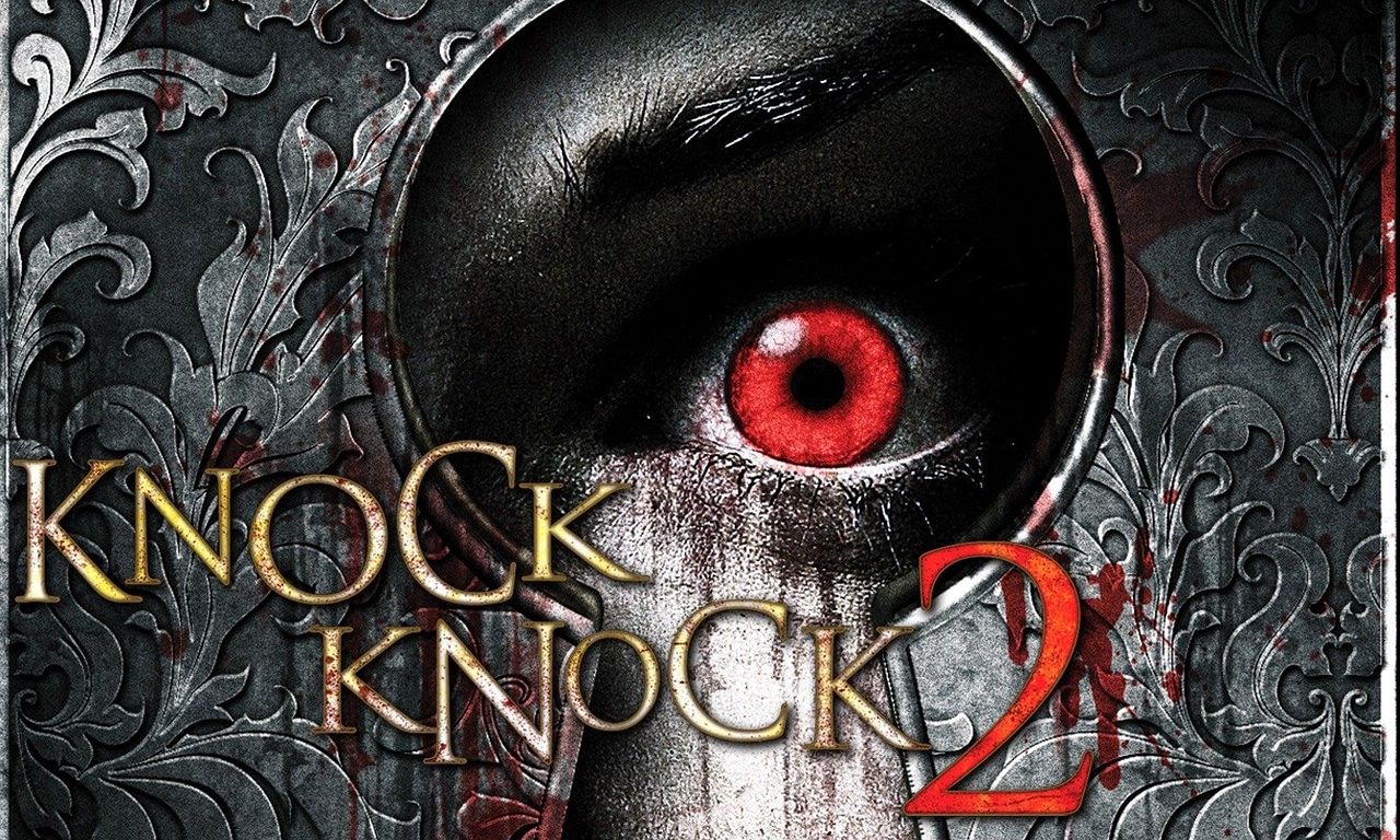 Knock Knock 2 - Where to Watch and Stream Online – Entertainment.ie