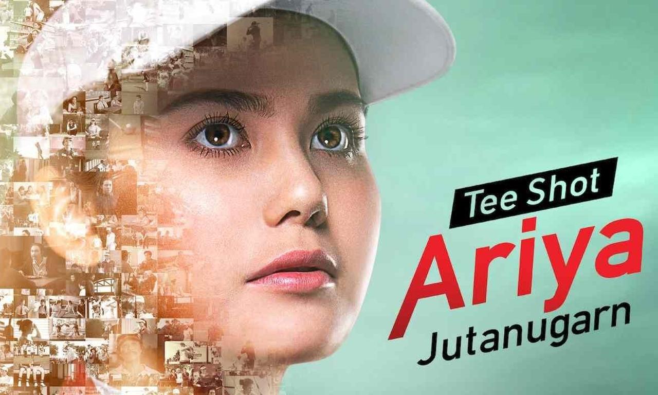 Tee Shot: Ariya Jutanugarn - Where to Watch and Stream Online ...