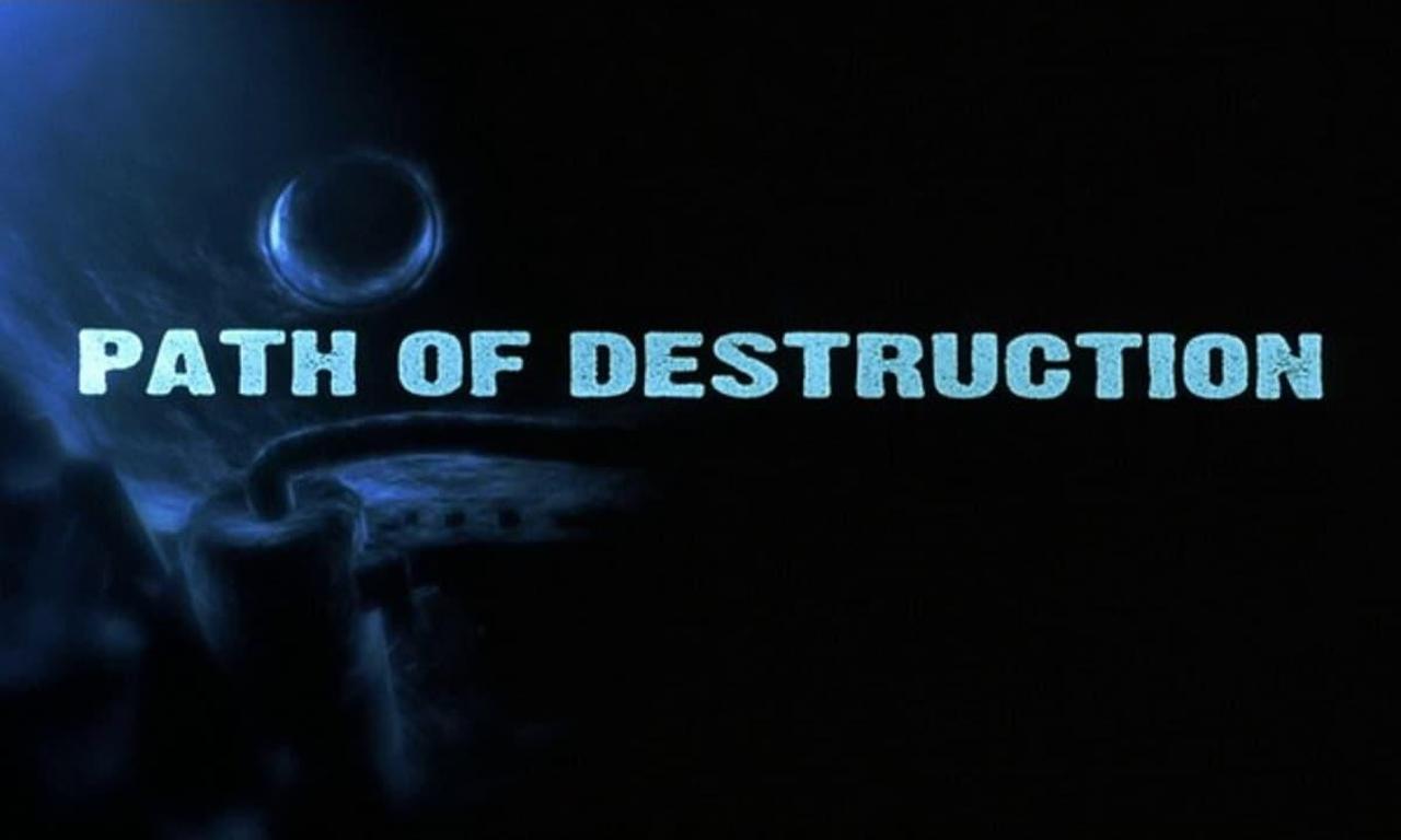 Path of Destruction - Where to Watch and Stream Online – Entertainment.ie