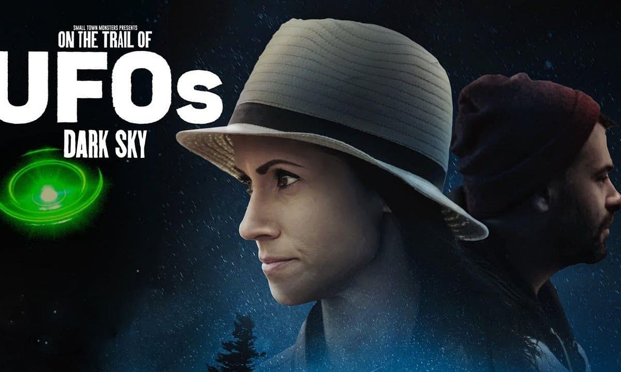On the Trail of UFOs: Dark Sky - Where to Watch and Stream Online – Entertainment.ie