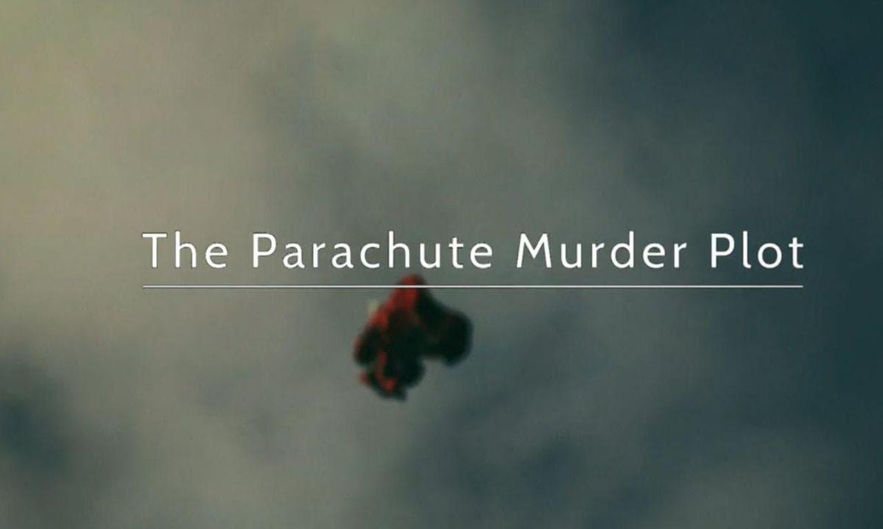 The Parachute Murder Plot - Where to Watch and Stream Online ...