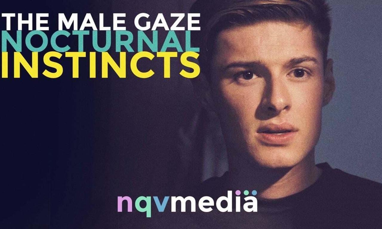The Male Gaze: Nocturnal Instincts - Where to Watch and Stream Online ...