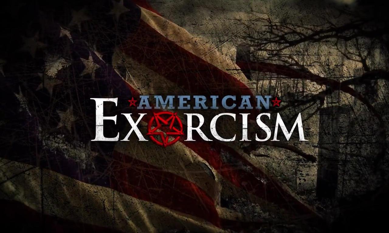 American Exorcism - Where to Watch and Stream Online – Entertainment.ie