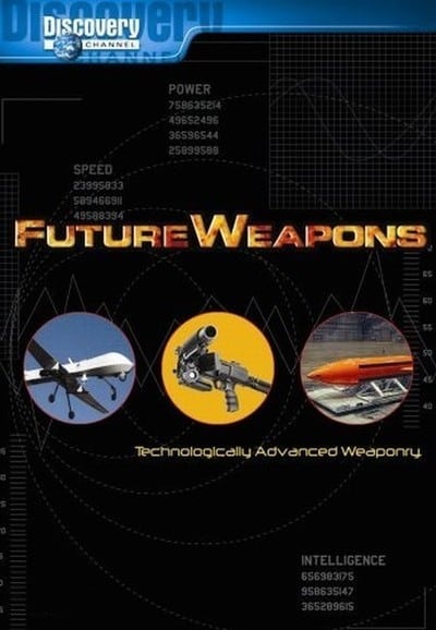 Future Weapons - Where to Watch and Stream Online – Entertainment.ie