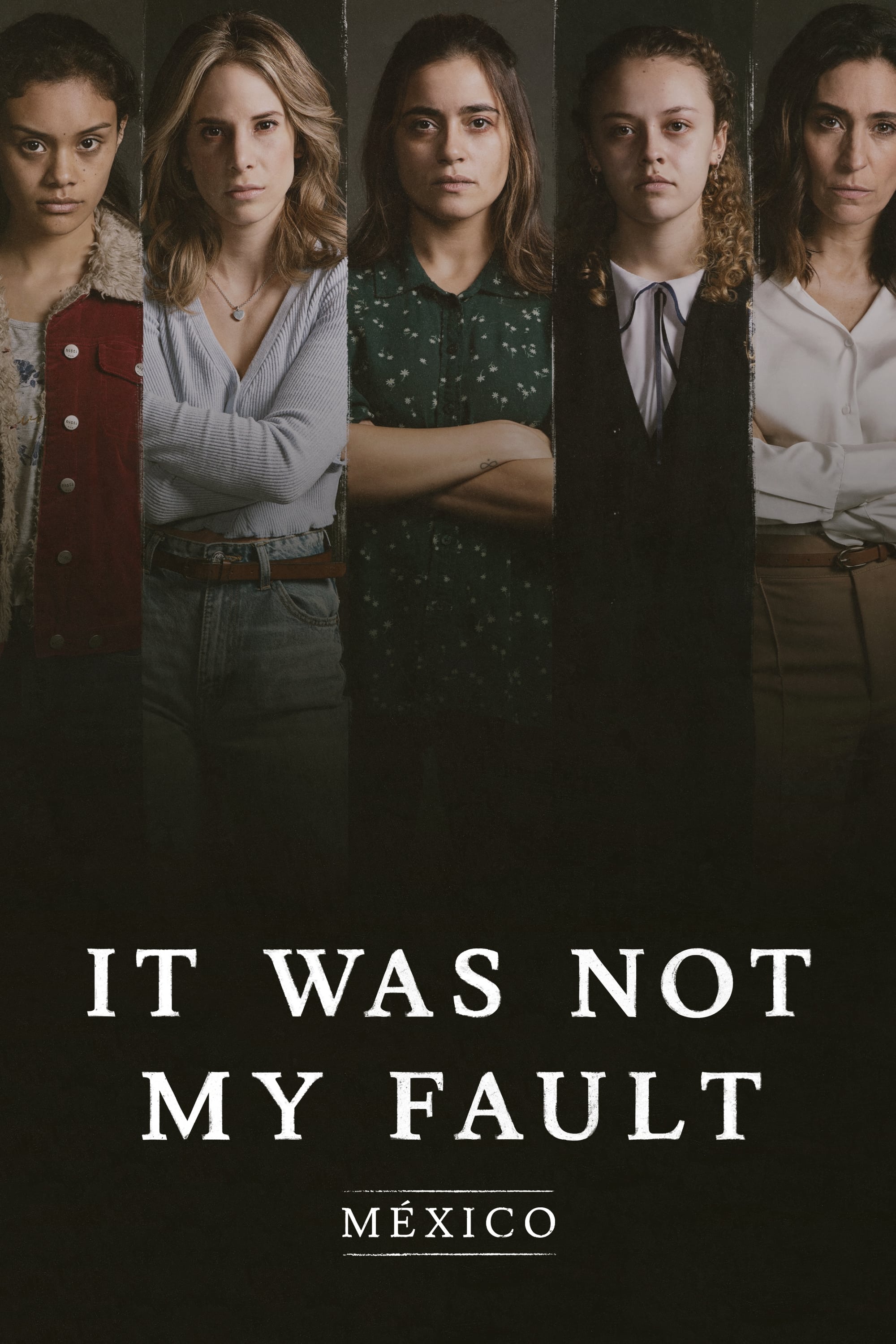 Not My Fault: Mexico - Where to Watch and Stream Online – Entertainment.ie