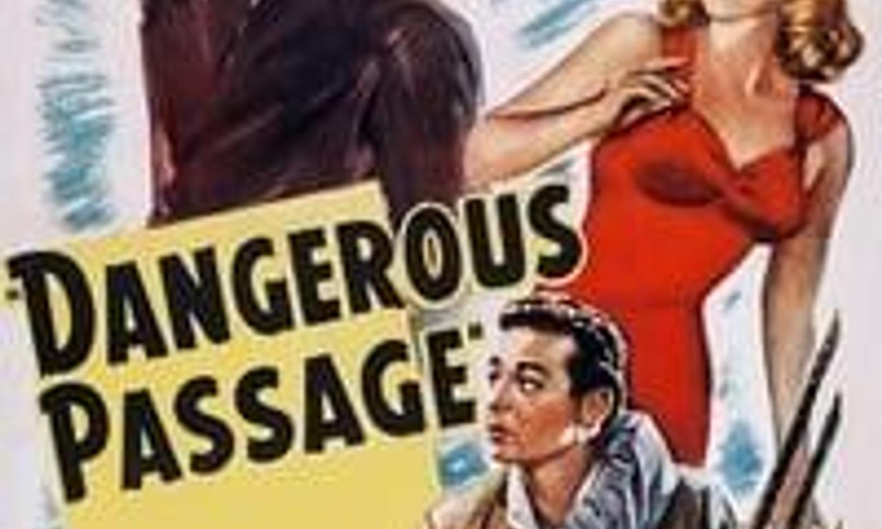 Dangerous Passage - Where to Watch and Stream Online – Entertainment.ie