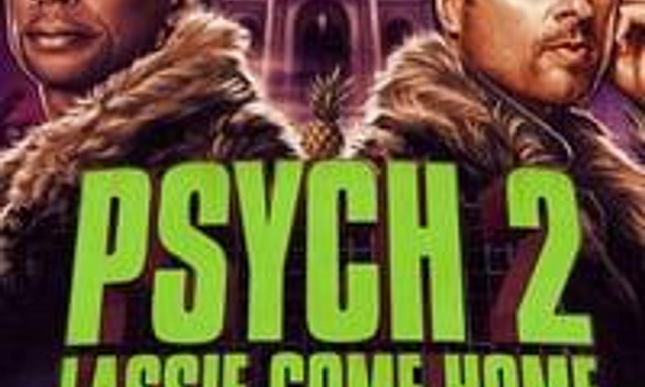 Psych 2: Lassie Come Home - Where to Watch and Stream Online ...