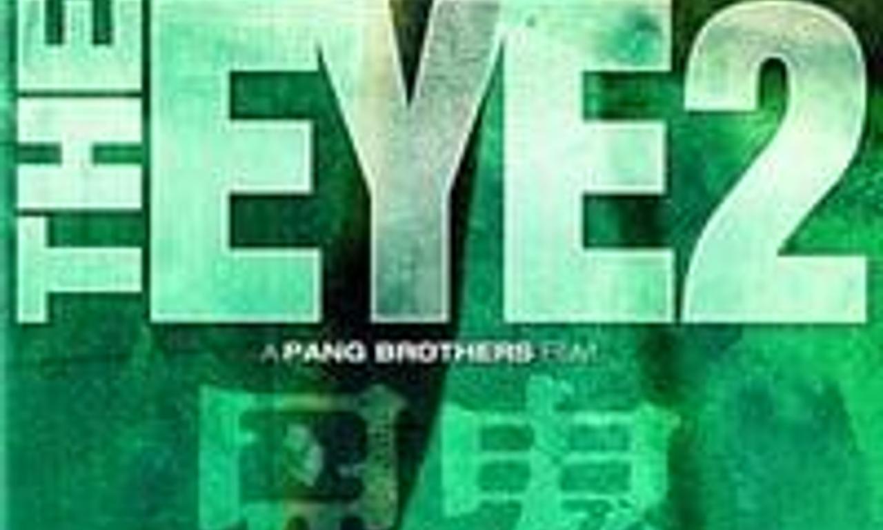 The Eye 2 - Where to Watch and Stream Online – Entertainment.ie