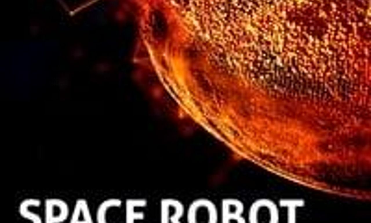 Space Robot Revolution - Where to Watch and Stream Online ...
