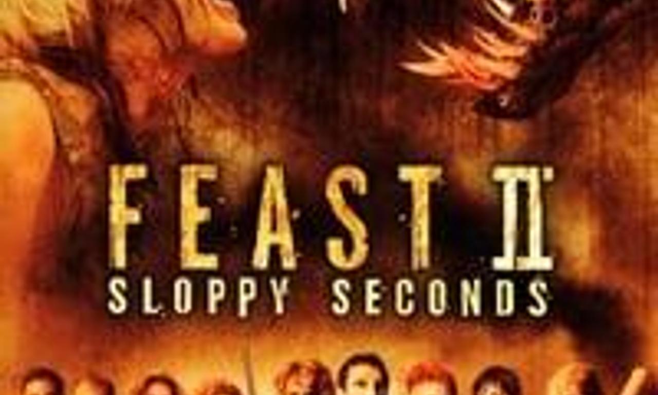 Feast II: Sloppy Seconds - Where to Watch and Stream Online ...