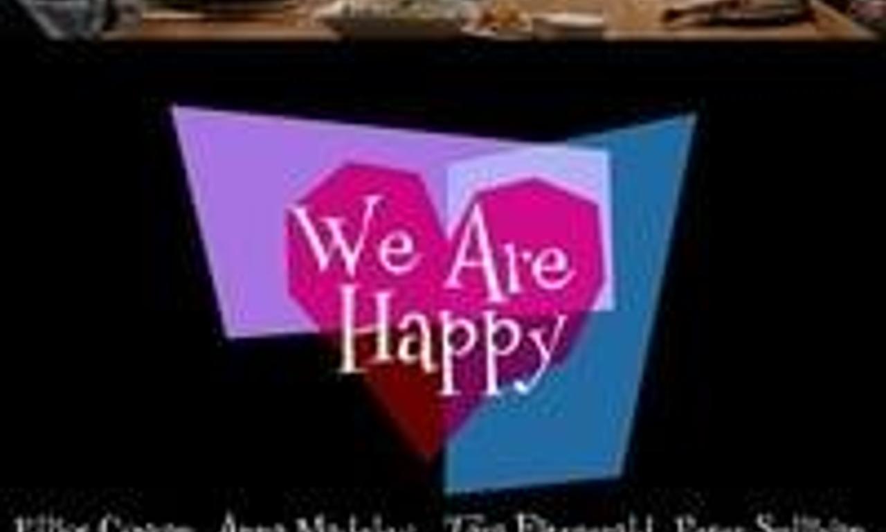We Are Happy - Where to Watch and Stream Online – Entertainment.ie
