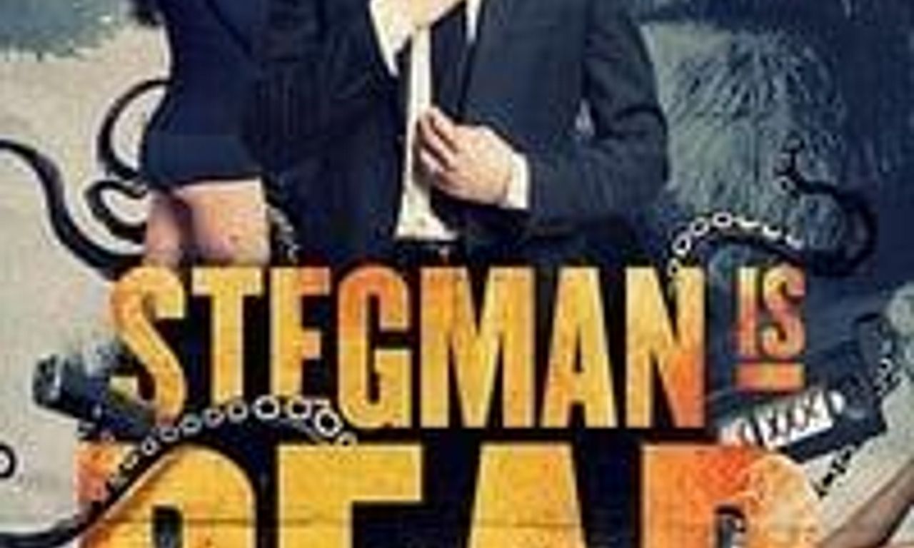 Stegman is Dead - Where to Watch and Stream Online – Entertainment.ie