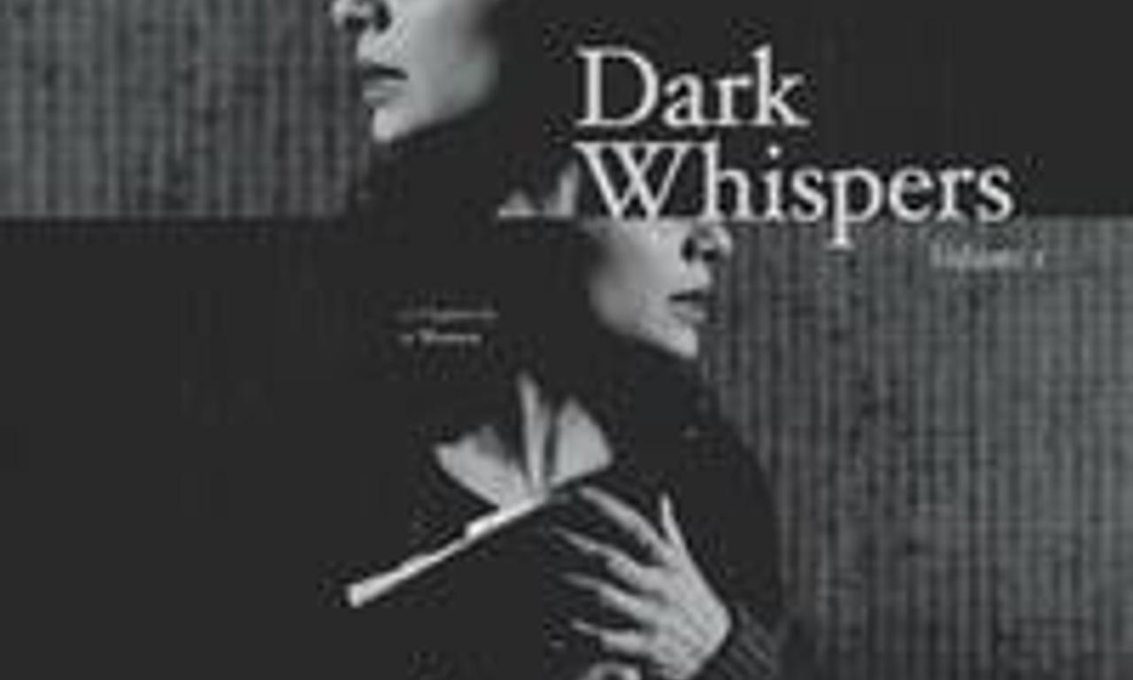 Dark Whispers - Volume 1 - Where to Watch and Stream Online – Entertainment.ie