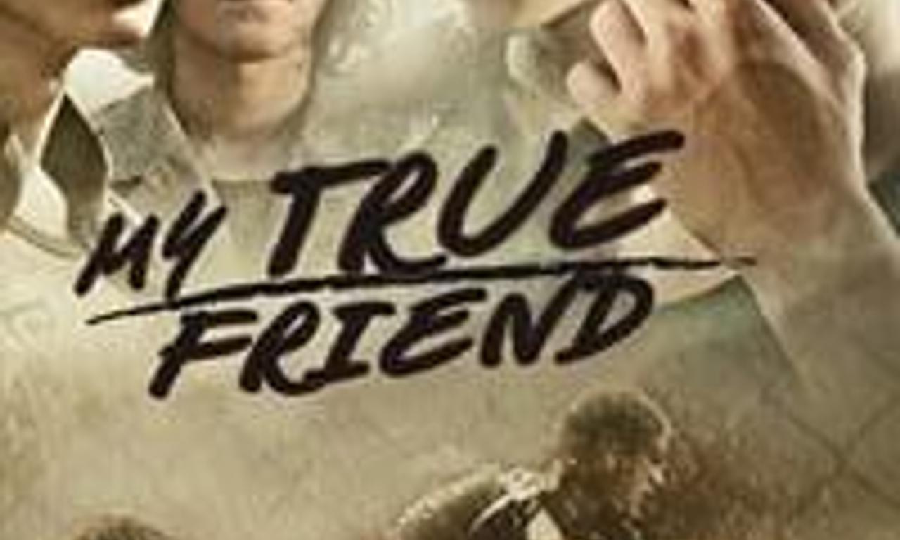 My True Friend - Where to Watch and Stream Online – Entertainment.ie