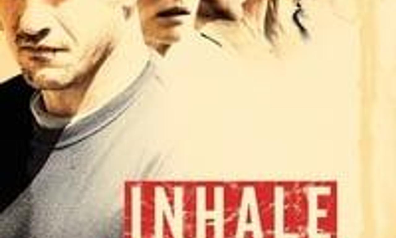 Inhale - Where to Watch and Stream Online – Entertainment.ie