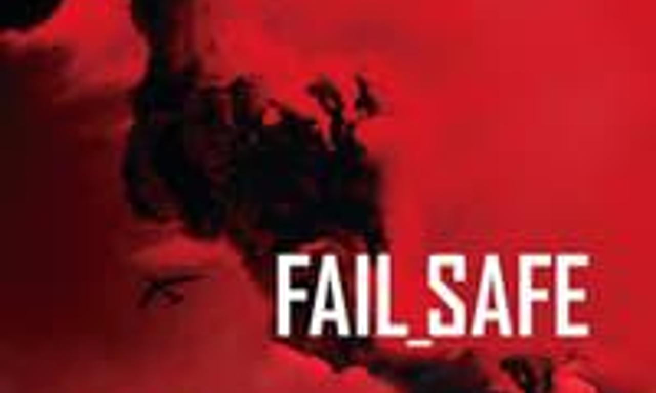 Fail Safe - Where to Watch and Stream Online – Entertainment.ie