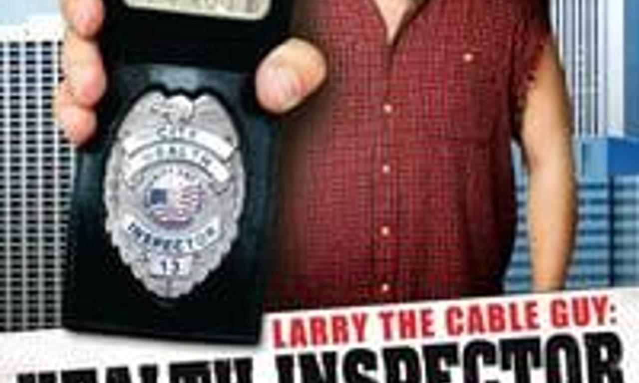 Larry the Cable Guy: Health Inspector - Where to Watch and Stream ...